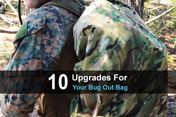 10 Upgrades For Your Bug Out Bag