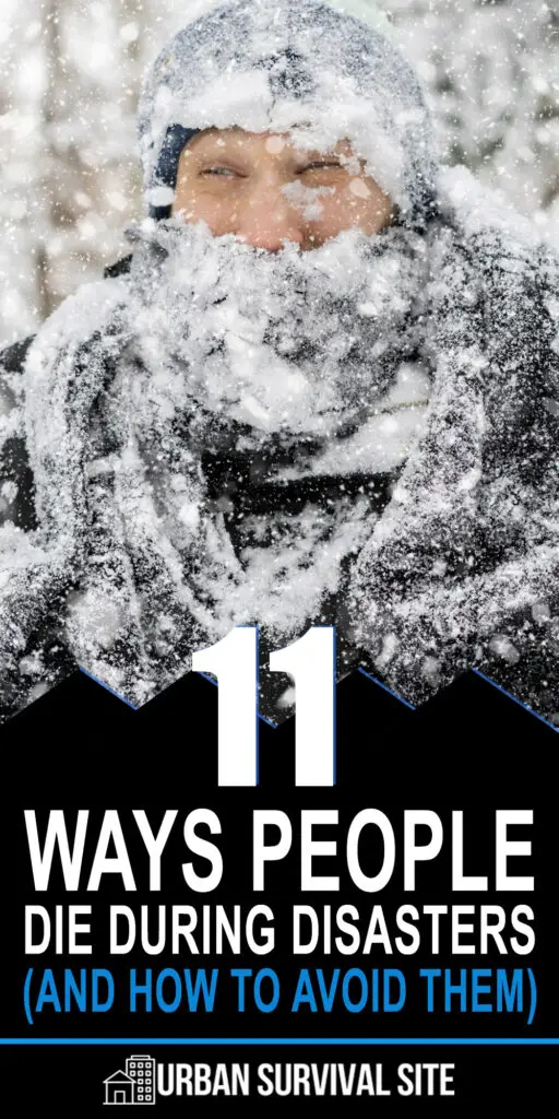 11 Ways People Die During Disasters (And How To Avoid Them)