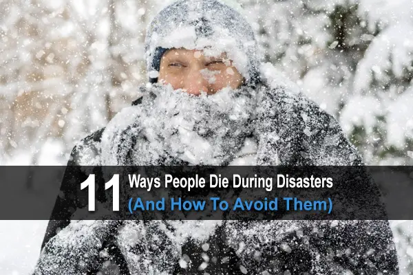 11 Ways People Die During Disasters (And How To Avoid Them)