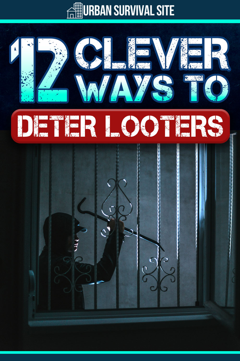 12 Clever Ways to Deter Looters | Urban Survival Site