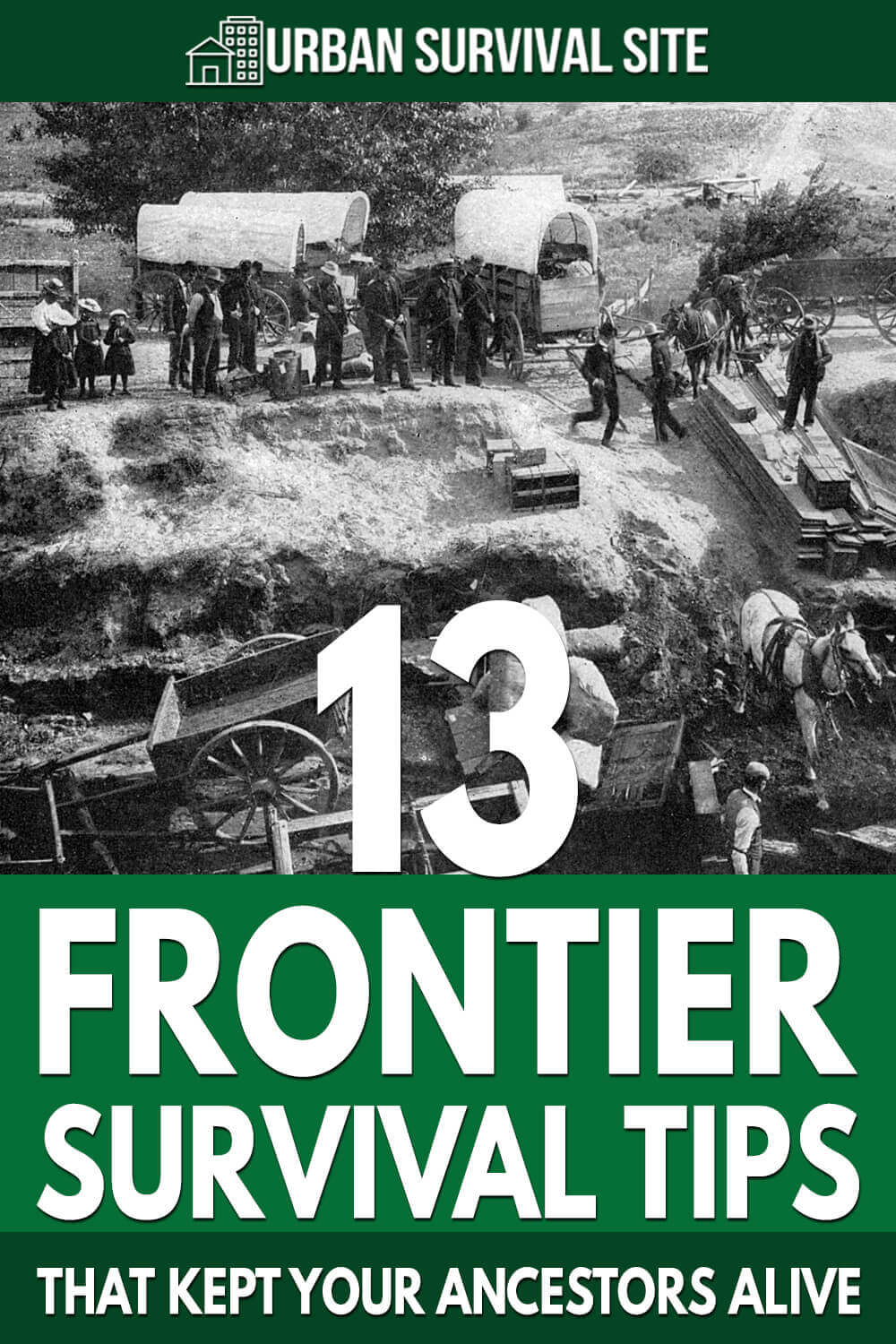 13 Frontier Survival Tips that Kept Your Ancestors Alive