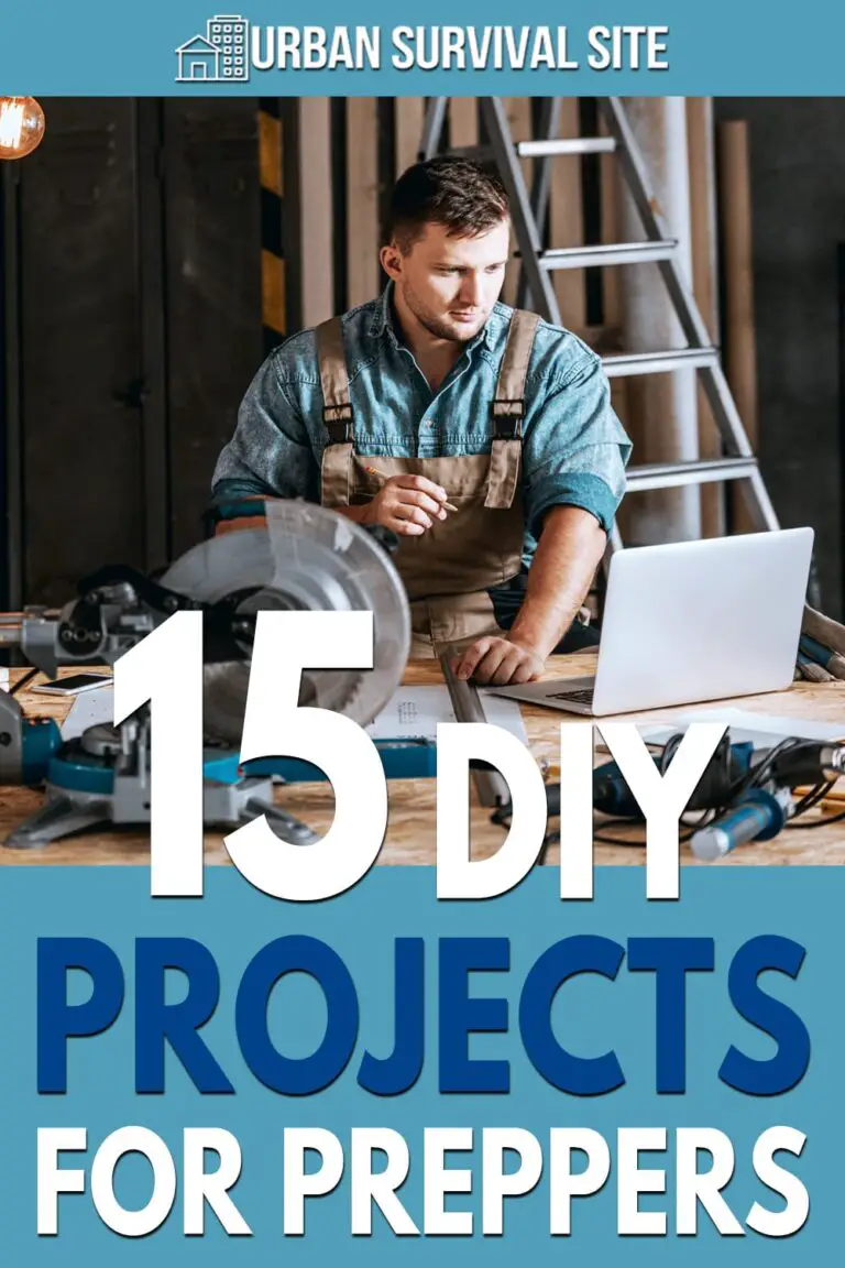 15 DIY Projects for Preppers | Urban Survival Site