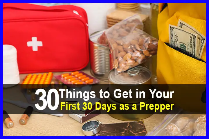 30 Things to Get in Your First 30 Days as a Prepper