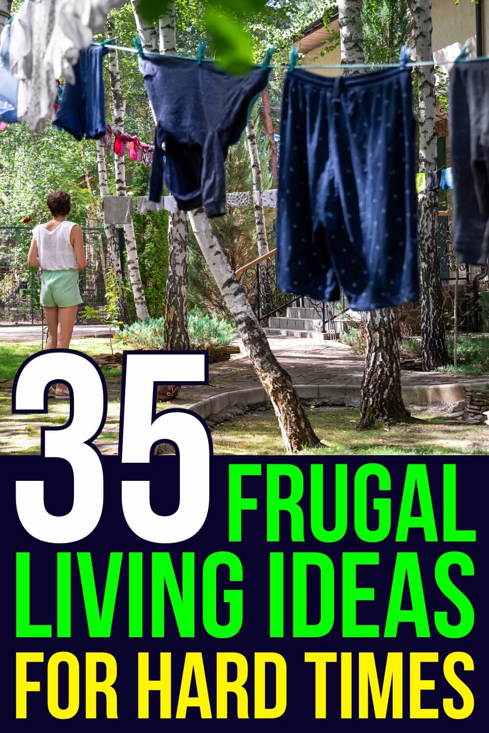 35 Frugal Living Ideas for Hard Times