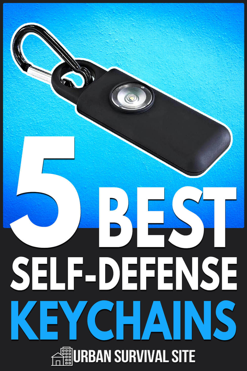 5 Best Self-Defense Keychains | Urban Survival Site