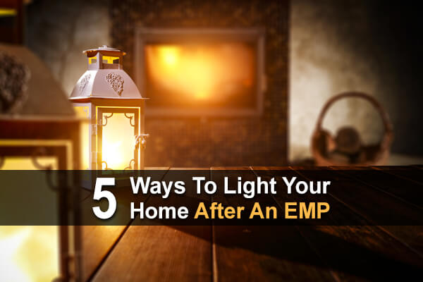 5 Ways To Light Your Home After An EMP