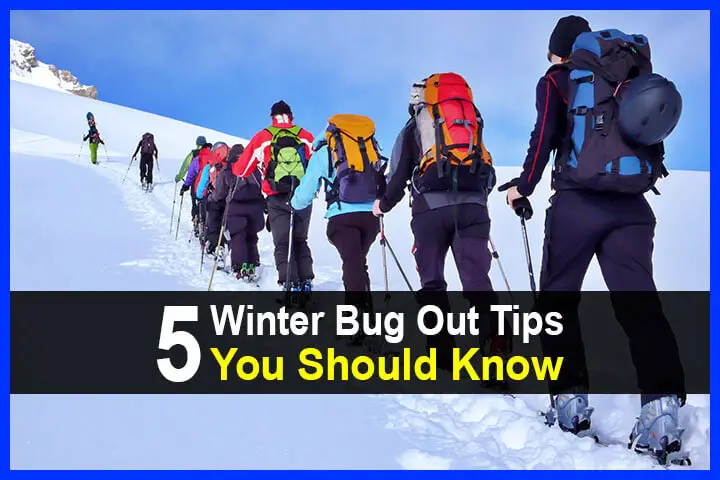 5 Winter Bug Out Tips You Should Know