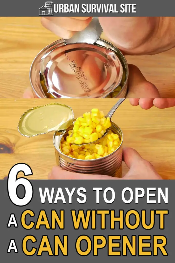6 Ways to Open a Can Without a Can Opener | Urban Survival Site