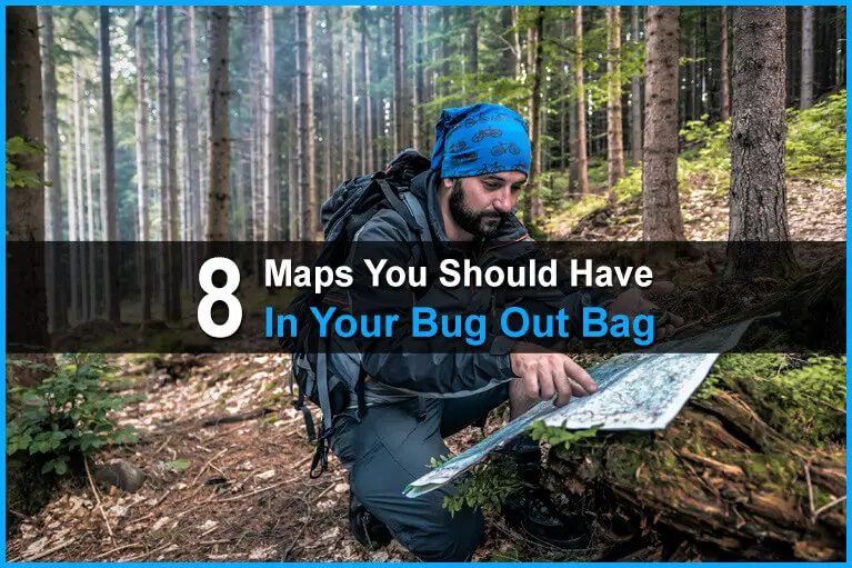 8 Maps You Should Have in Your Bug Out Bag