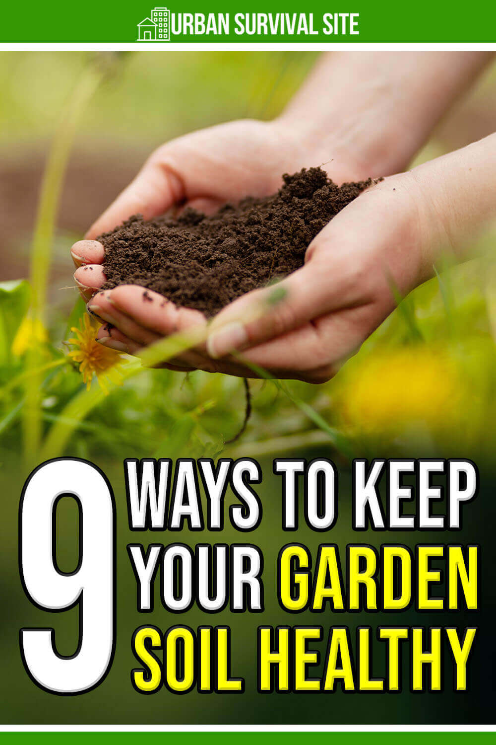 9 Ways to Keep Your Garden Soil Healthy
