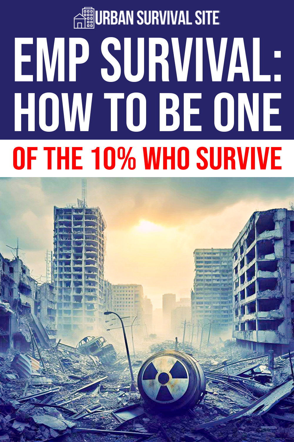 EMP Survival: How To Be One Of The 10% Who Survive