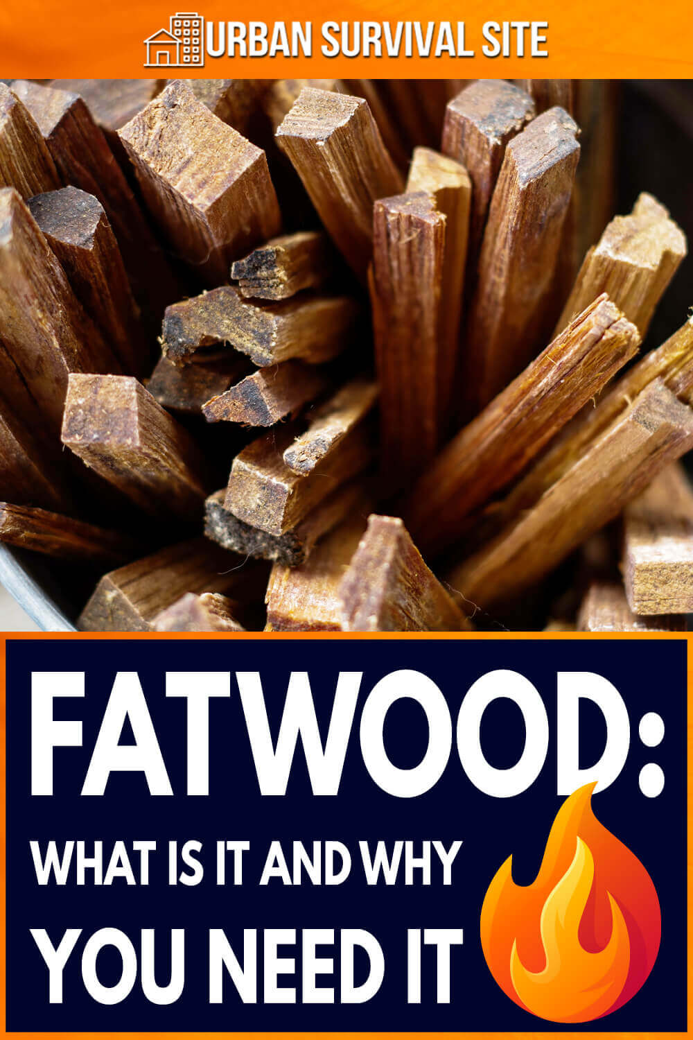 Fatwood: What Is It and Why You Need It | Urban Survival Site