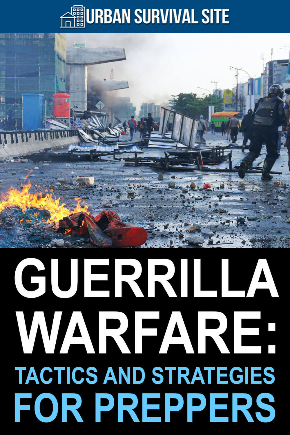 Guerrilla Warfare: Tactics and Strategies for Preppers (Part 2)