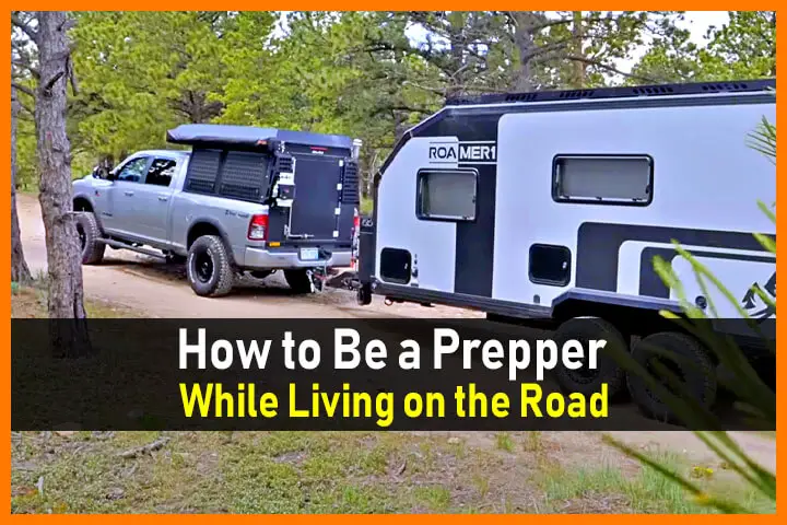 How to Be a Prepper While Living on the Road