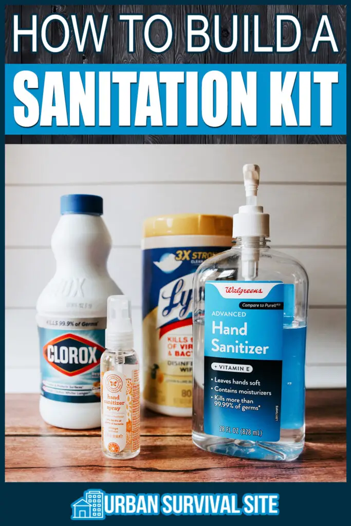 How to Build a Sanitation Kit | Urban Survival Site