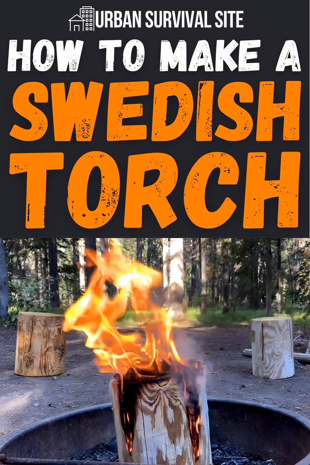 How to Make a Swedish Torch