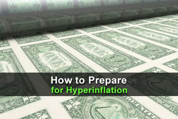 How to Prepare for Hyperinflation