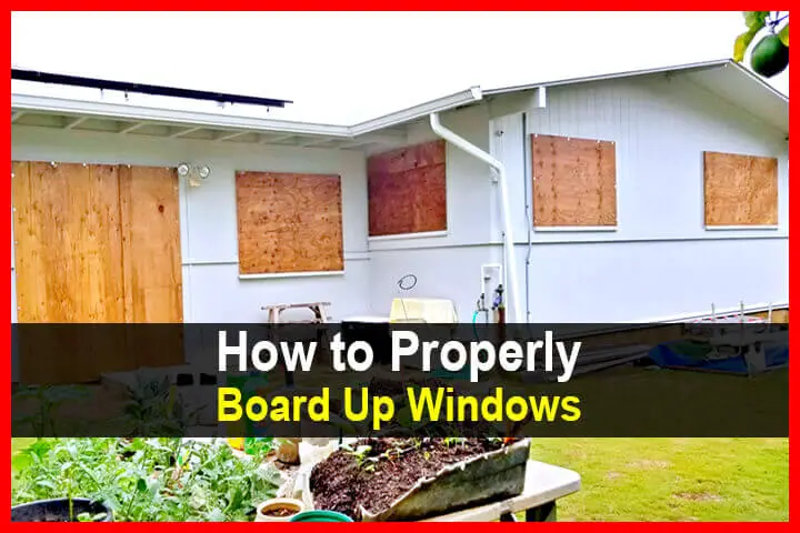 How to Properly Board Up Windows