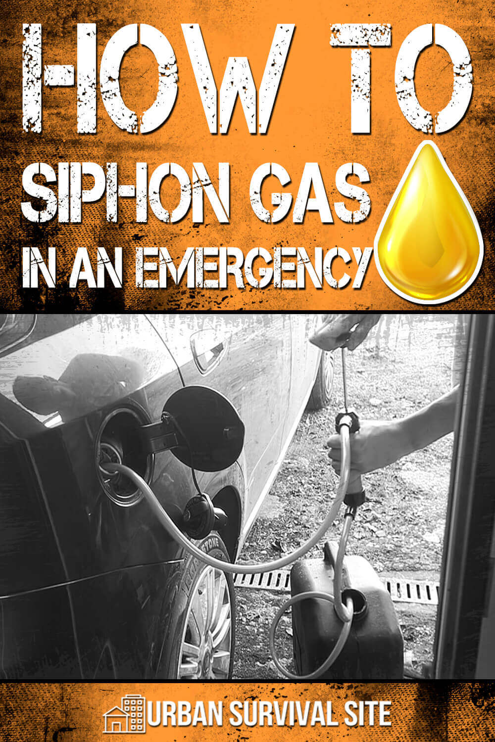 How to Siphon Gas in an Emergency | Urban Survival Site