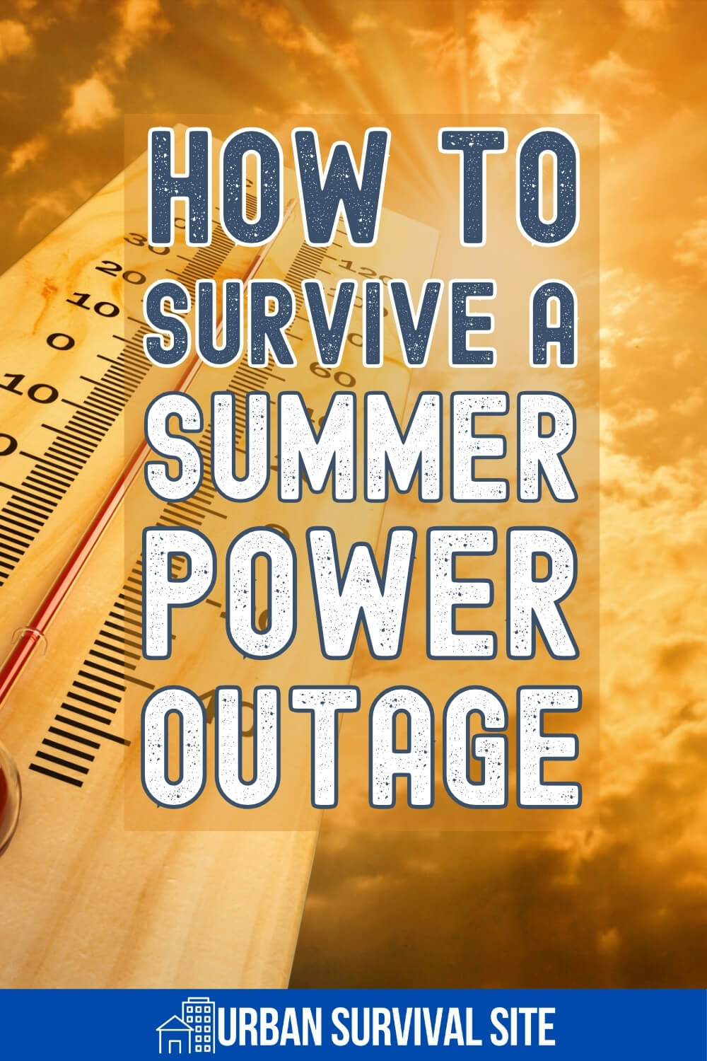 How to Survive a Summer Power Outage