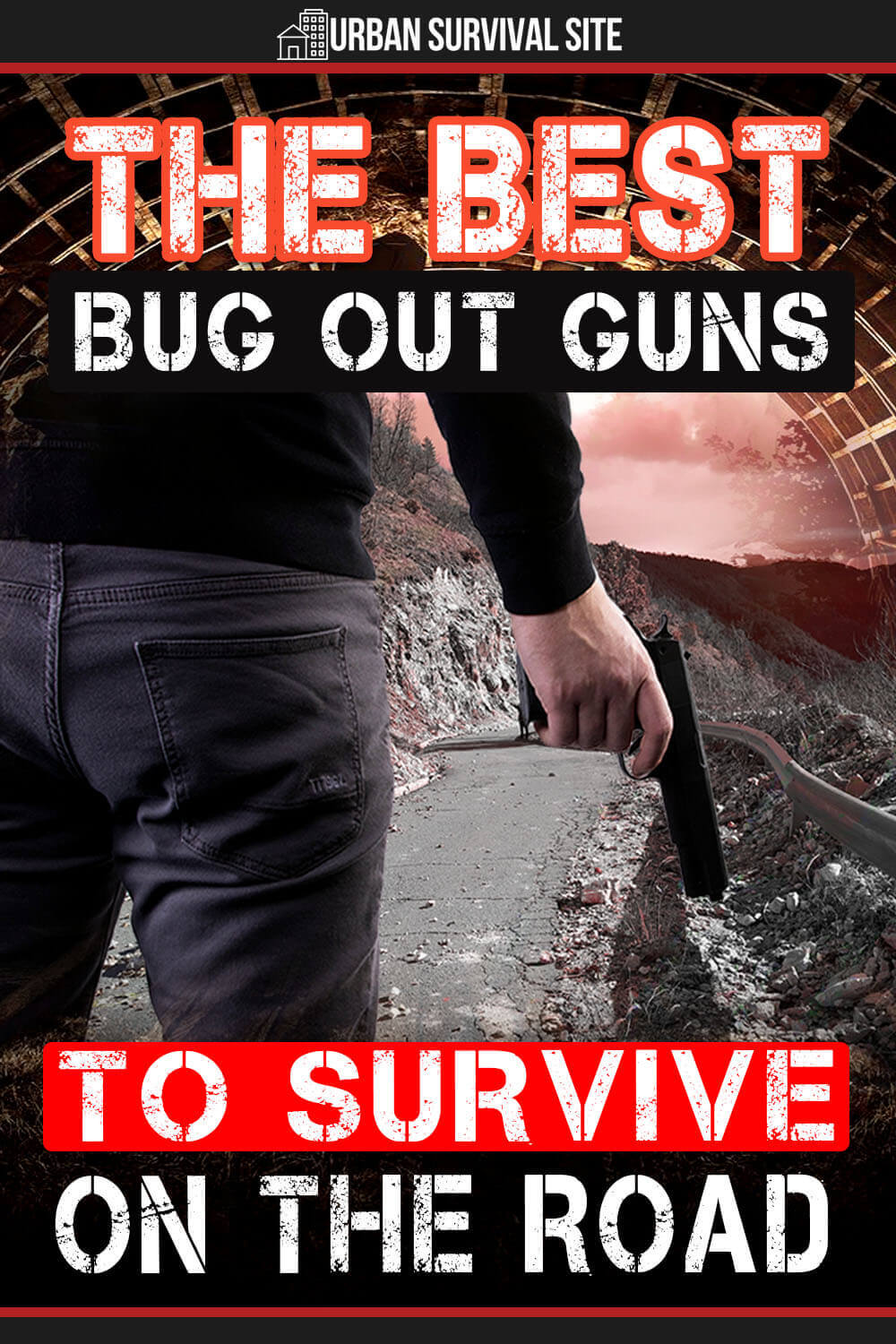 The Best Bug Out Guns To Survive On The Road | Urban Survival Site