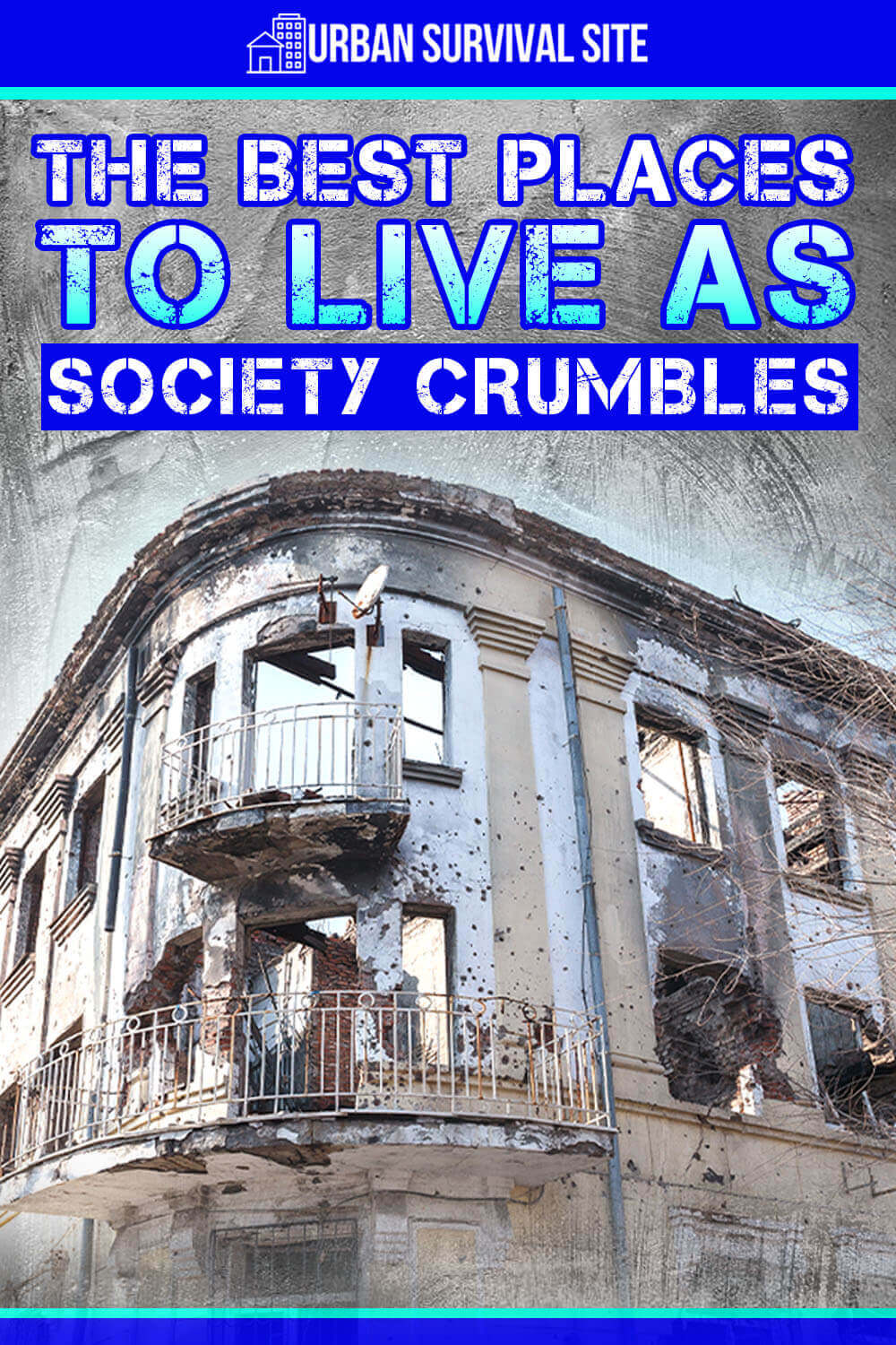 The Best Places to Live as Society Crumbles | Urban Survival Site