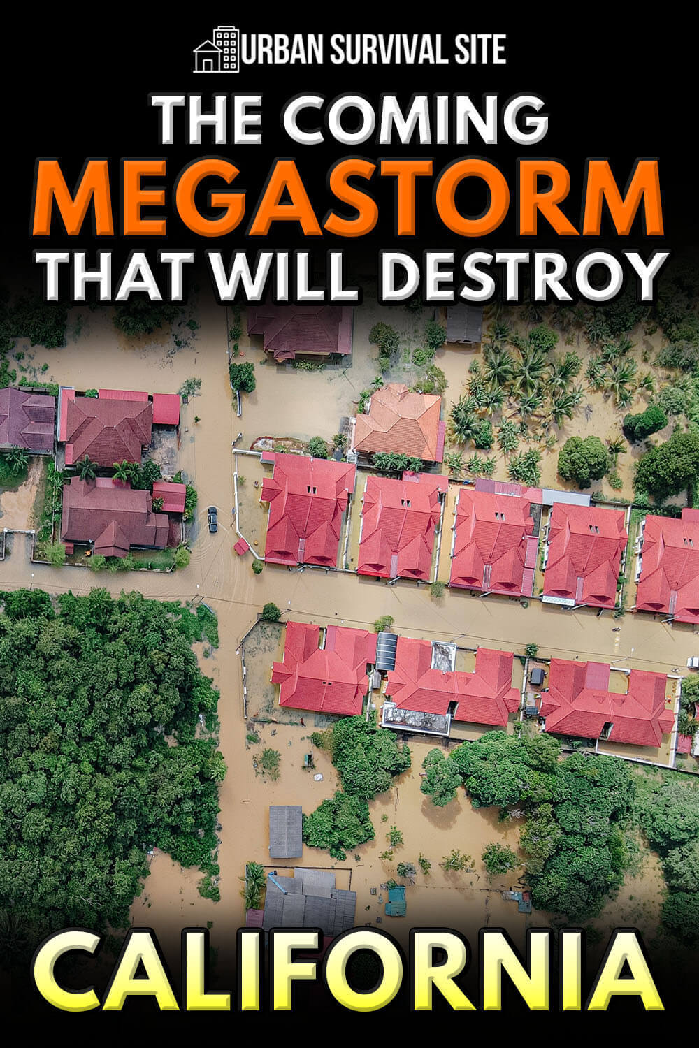 The Coming Megastorm That Will Destroy California