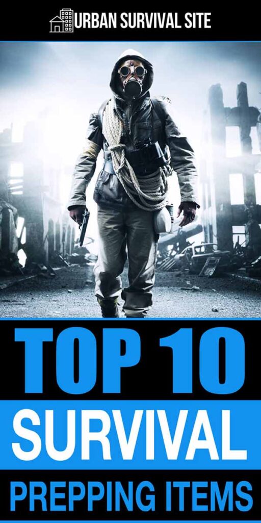 Top 10 Survival / Prepping Items | Urban Survival Site