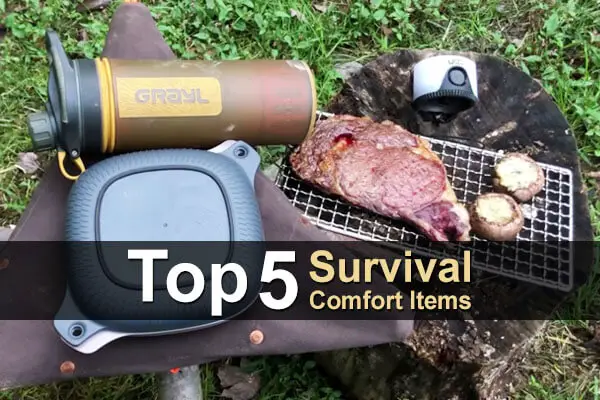 Top 5 Survival Comfort Items