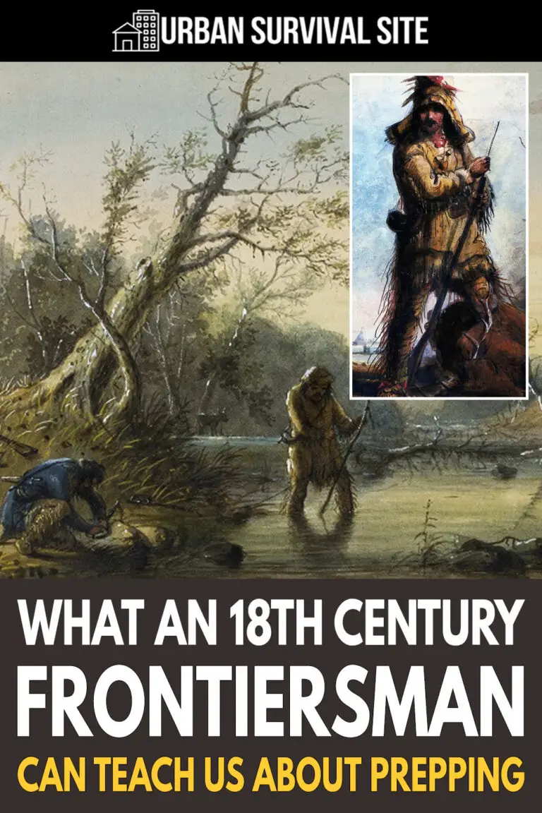 What an 18th Century Frontiersman Can Teach Us About Prepping