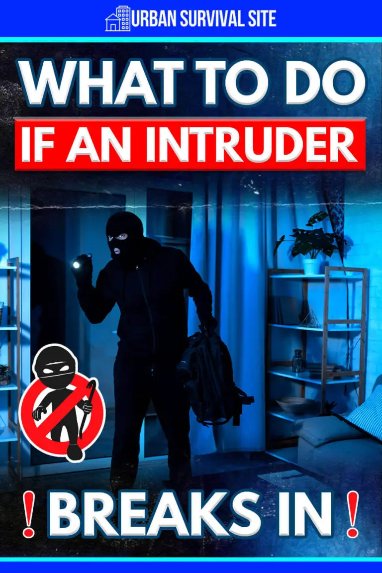What To Do If An Intruder Breaks In | Urban Survival Site